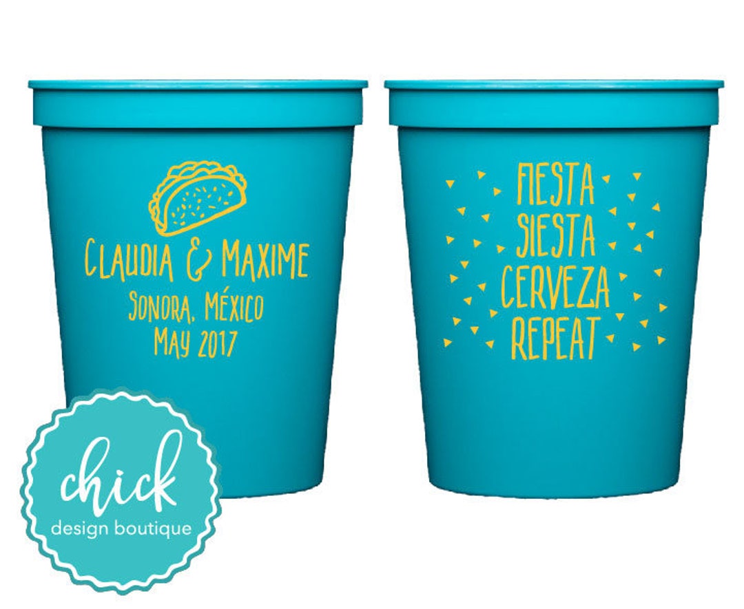 Fiesta, Siesta, Cerveza, Repeat & Taco 16 Oz Cup Wedding Favors Fun ...