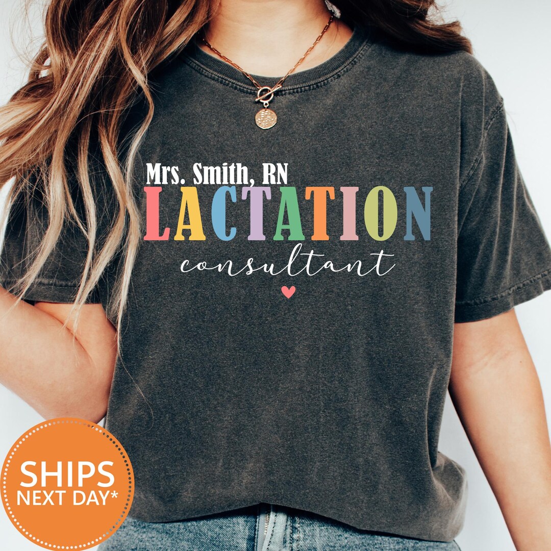 Custom Lactation Consultant Comfort Colors Tee, Breastfeeding Support T ...
