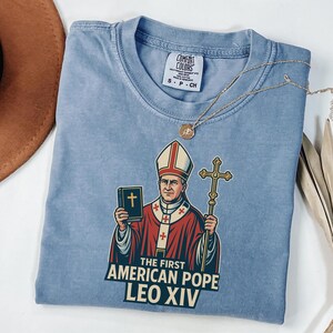 Comfort Colors Pope Leo XIV T-shirt, Robert Francis Prevost First American Pope T-shirt, Pope ...