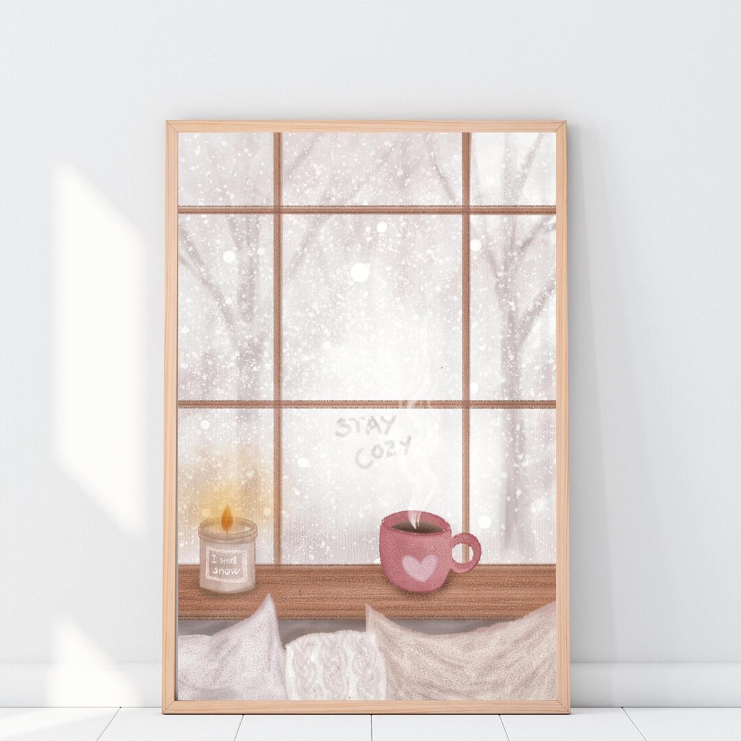 Stay Cozy Poster, Digital Download, Winter Scenery Window View ...