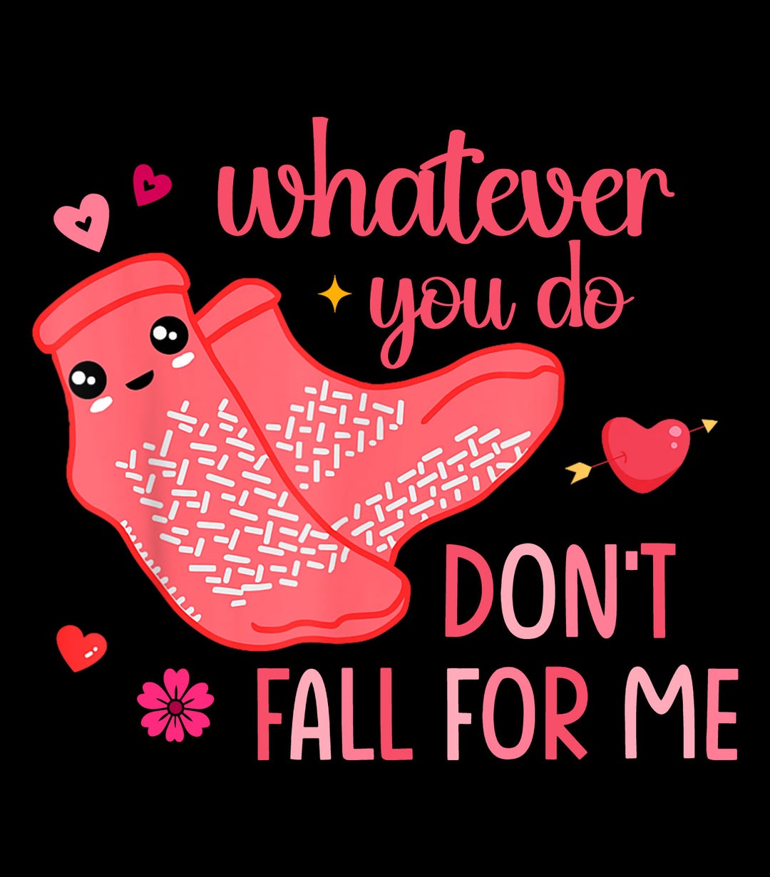 Whatever You Do Don't Fall for Me Png, Trendy Valentine Png, Nurse Png ...