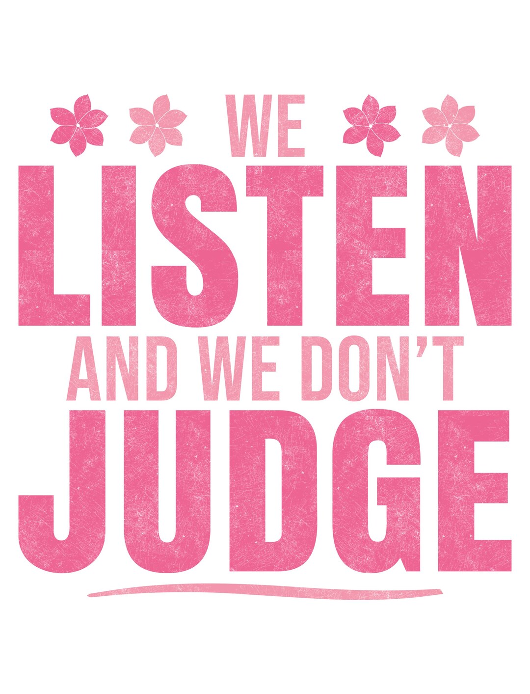 We Listen and We Don't Judge PNG Digital Download File, Funny PNG, Trending PNG, Popular Png ...