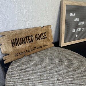 Haunted House, Halloween Sign, Halloween Decor, Turn Back Now Sign ...