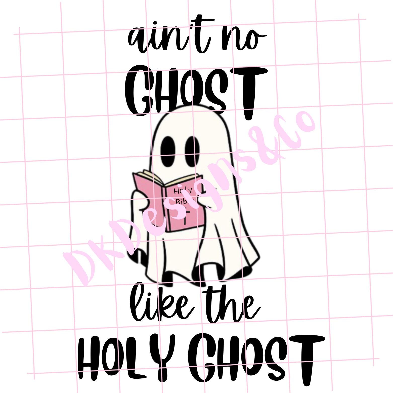 Ain't No Ghost Like the Holy Ghost - Etsy