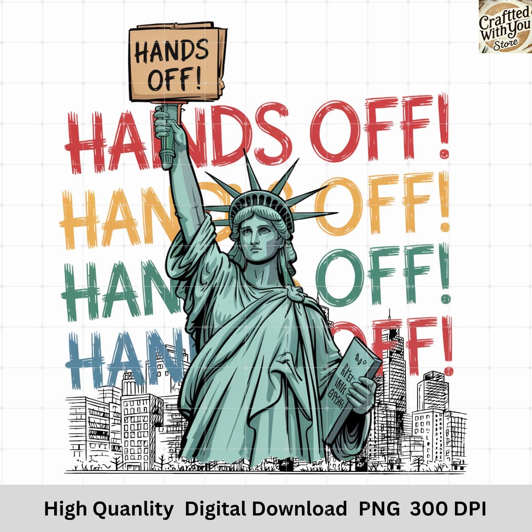 Statue of Liberty Protest Sign, Hands off Protest PNG, Feminist Protest ...