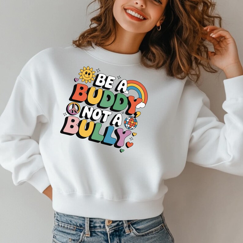 Be a Buddy Not a Bully PNG, Unity Day Png, Stop Bullying Shirt Design ...