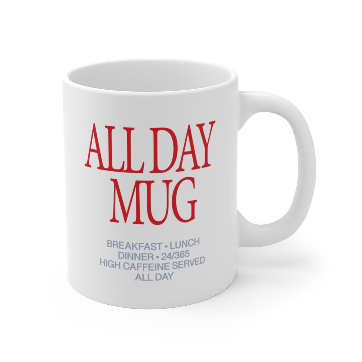 All Day Mug, White, Large, Durable Office Mug With Text - Etsy