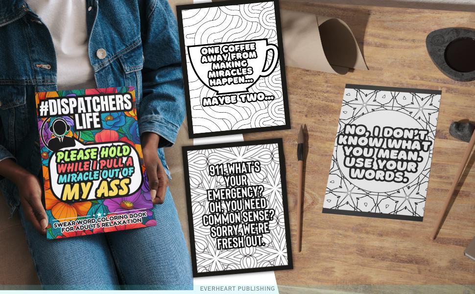 Dispatcher Life Relatable Coloring Book Hilarious Quotes Very Relatable ...