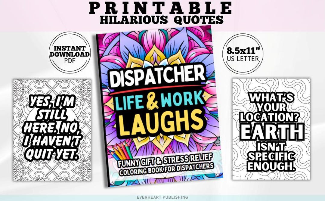 Dispatcher Life Laughs Funny Gift Coloring Book for 911 Dispatchers and ...