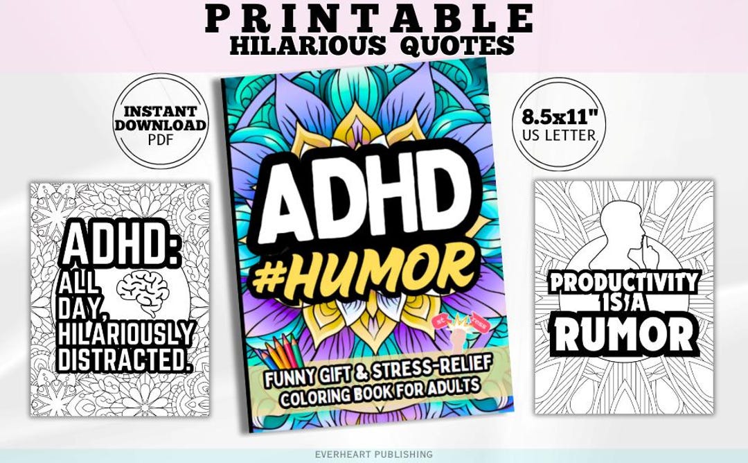 ADHD Humor: Funny Gift Coloring Book of Relatable Quotes for Everyone ...