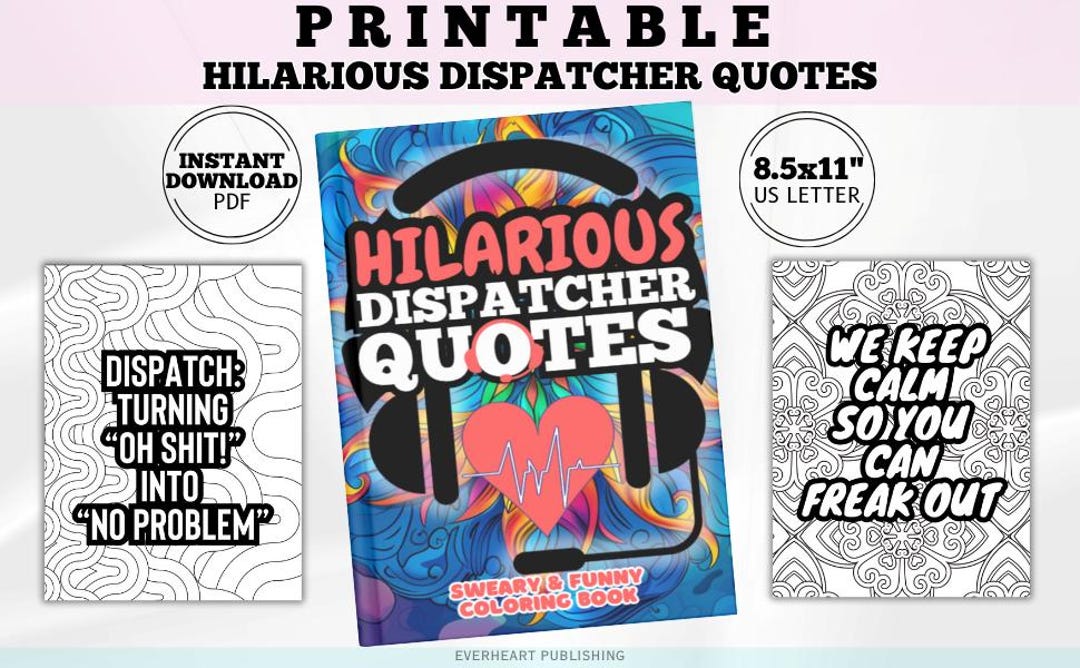 Hilarious Dispatcher Quotes Very Relatable Coloring Book for Adults ...