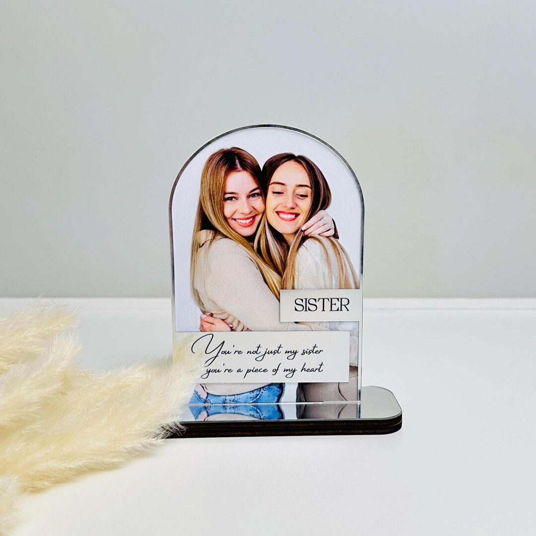 Personalized Sister Plaque With Stand, Custom Photo, Acrylic Award for ...