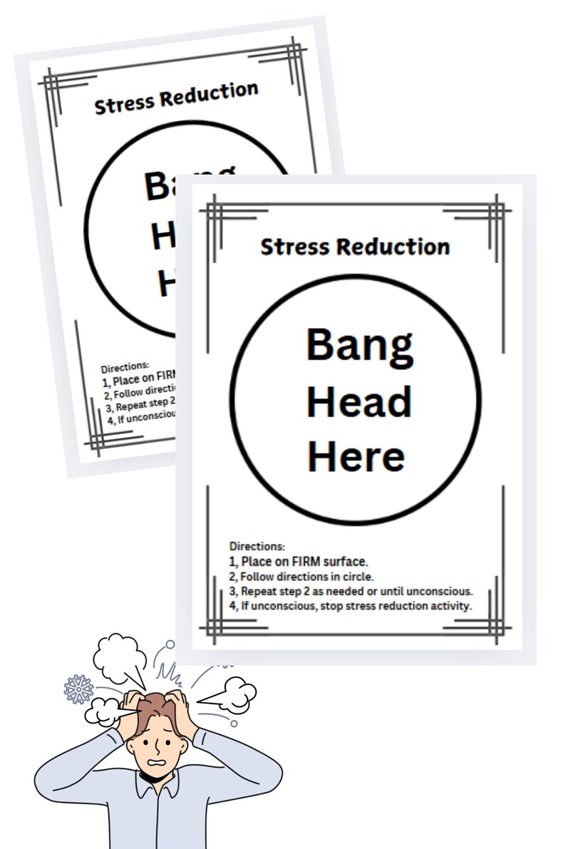 Bang Your Head Here Sign. Instant Stress Reduction. Download, Print ...