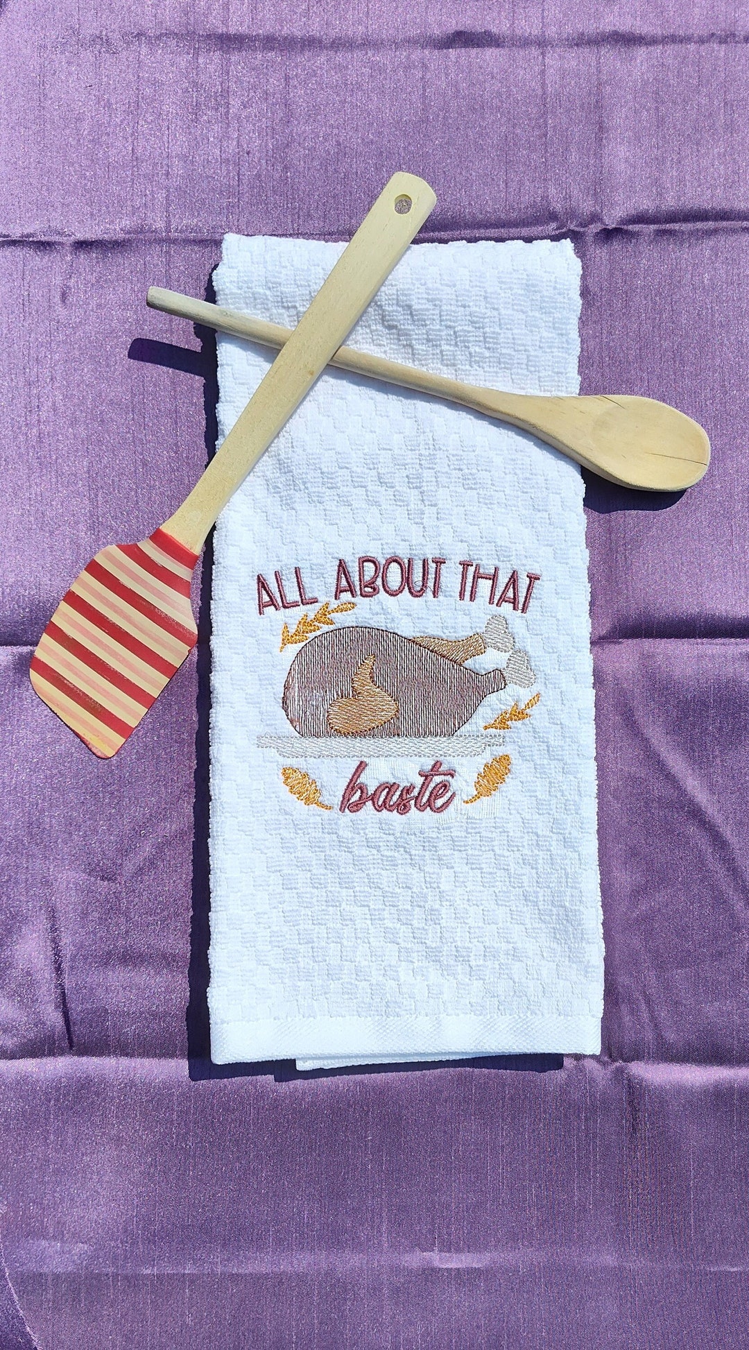 All About That Baste,thanksgiving Kitchen Towels,turkey Decoration ...