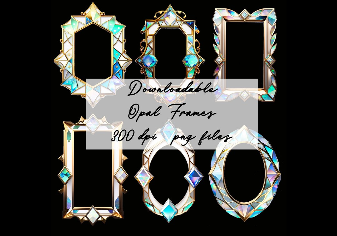 Opal Frames Opalescent Opaline Overlays Sparkly Sparkle Png Instant ...