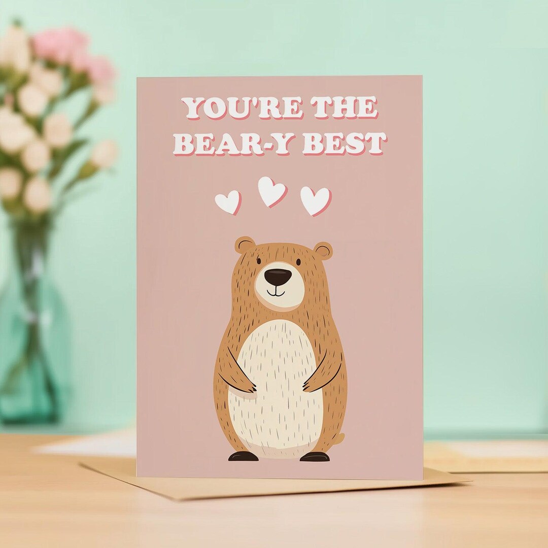 Cute Valentine's Day Card You're the Bear-y Best Cute Bear Valentine's ...