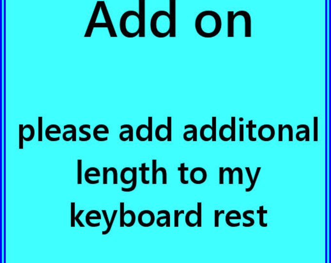 Add on - Extra Length for Keyboard Rests - Etsy