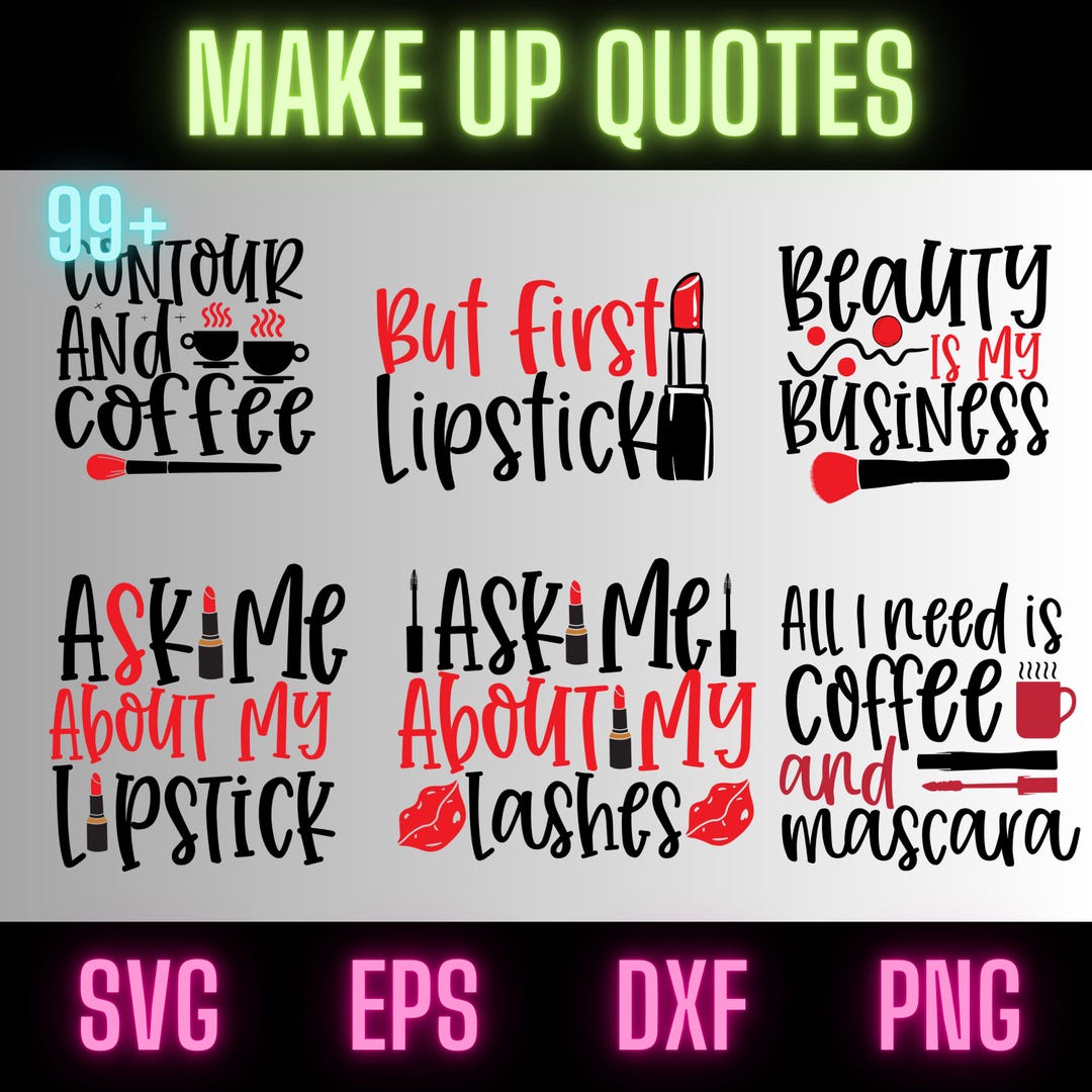 Makeup Quotes, Beauty Quotes, Makeup Svg, Beauty Svg, Cosmetic Quotes ...