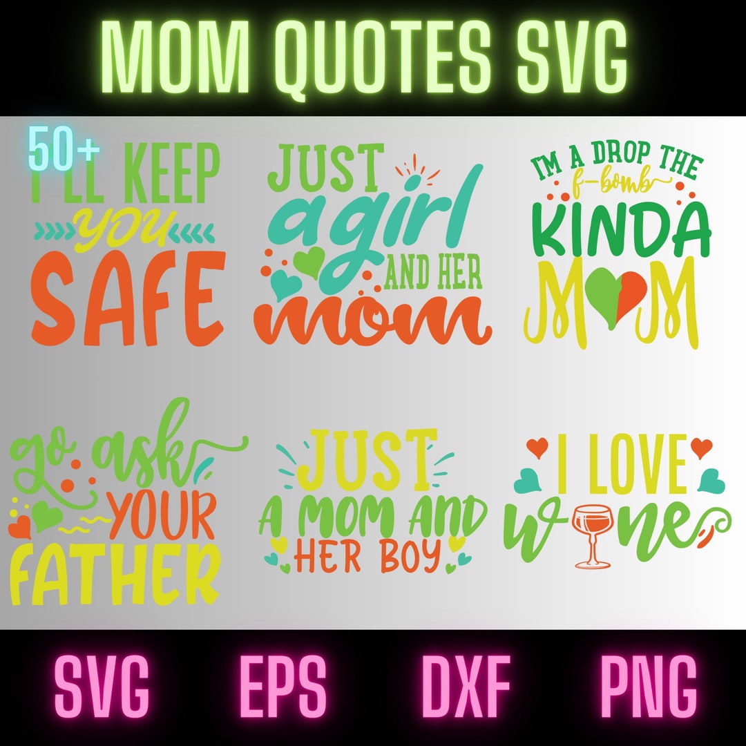 Mother Quotes Svg ,mommy Svg Bundle, Mama File Svg, Mom Life Svg ...