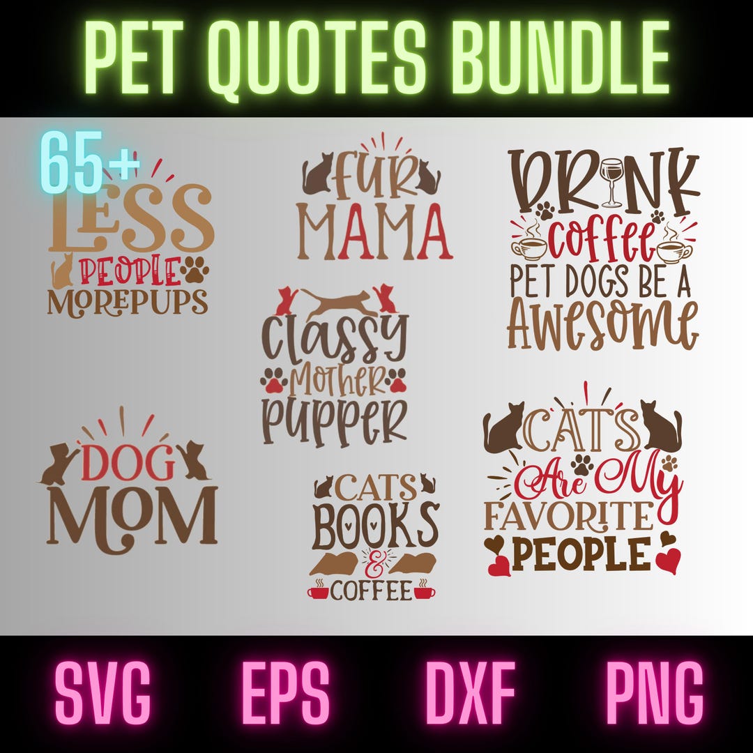 Pet Quotes Bundle Svg, Pet Quotes Svg, Dog Quotes Svg, Cat Quotes Svg ...