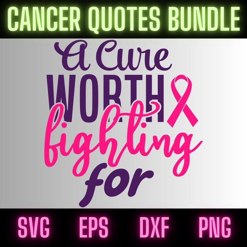 Cancer Quotes Svg, Fight Cancer Svg, Cancer Awareness, Breast Cancer ...