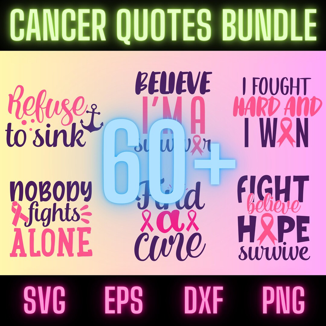 Cancer Quotes Svg, Fight Cancer Svg, Cancer Awareness, Breast Cancer ...