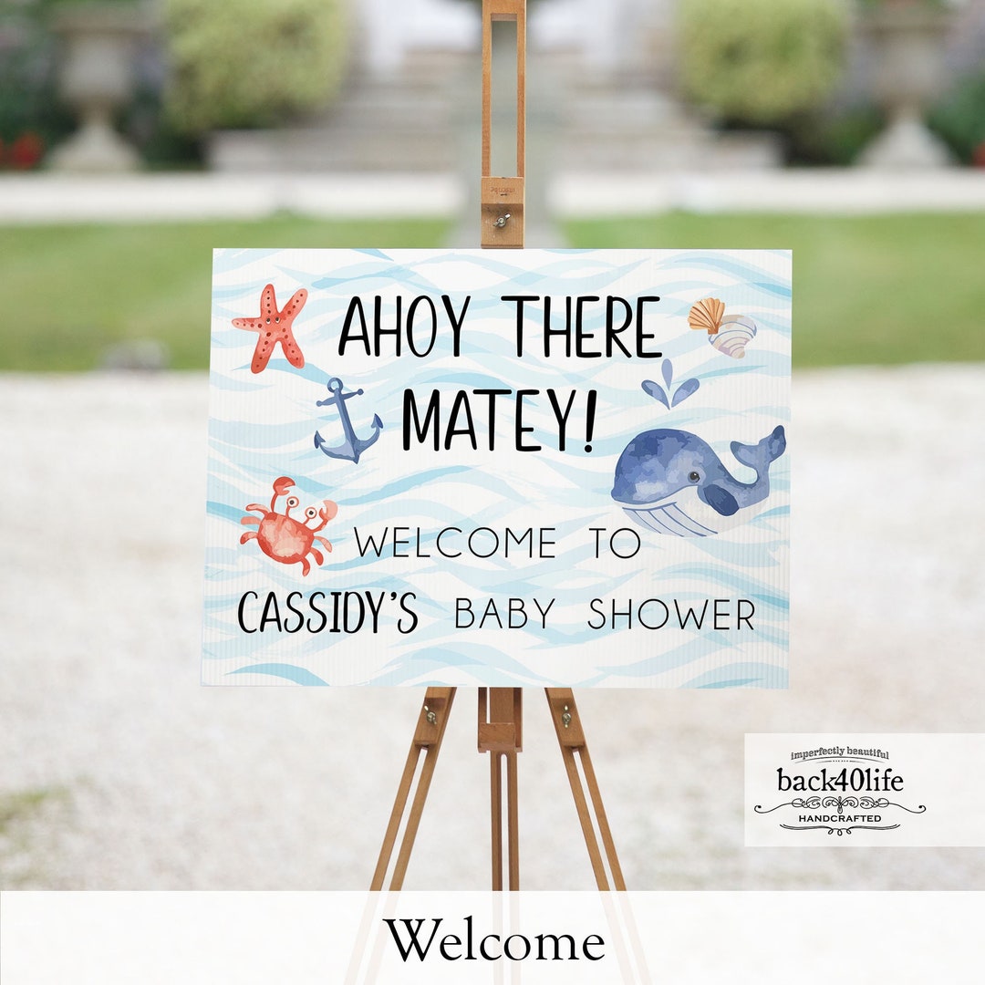 Baby Shower Sign - Ahoy There Matey Nautical Ocean - Welcome ...