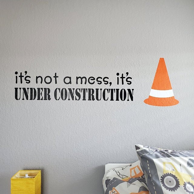 It's Not a Mess, It's Under Construction Vinyl Wall Decal (k-045a ...