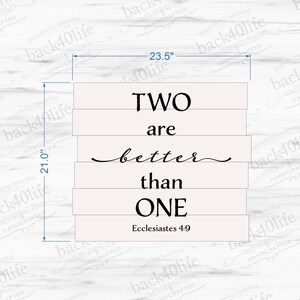 Two Are Better Than One - Ecclesiastes 4:9 Pallet-style Painted Wooden ...
