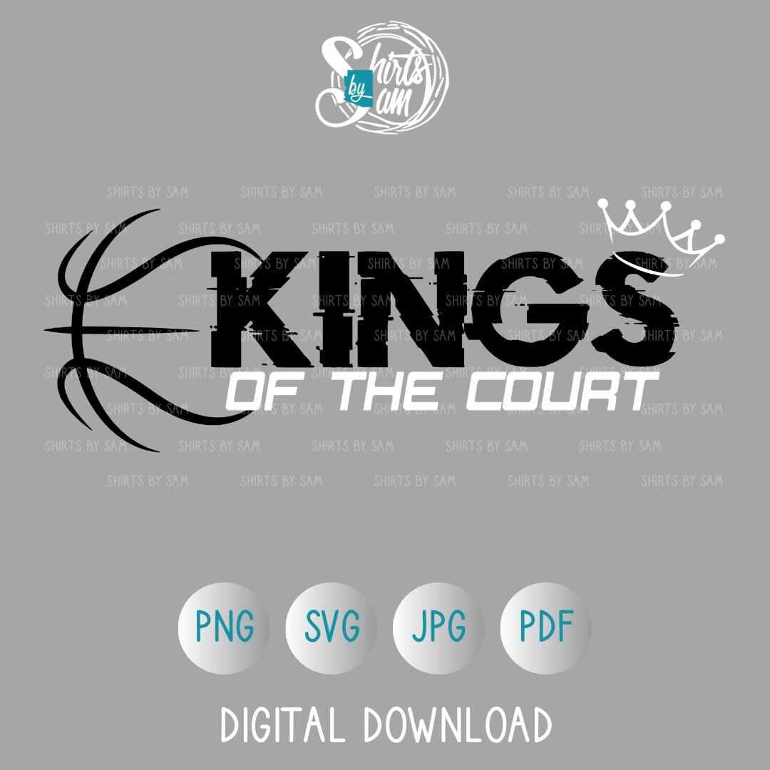 Kings of the Court Svg/png/jpeg/pdf Digital Download. Show Your Team ...