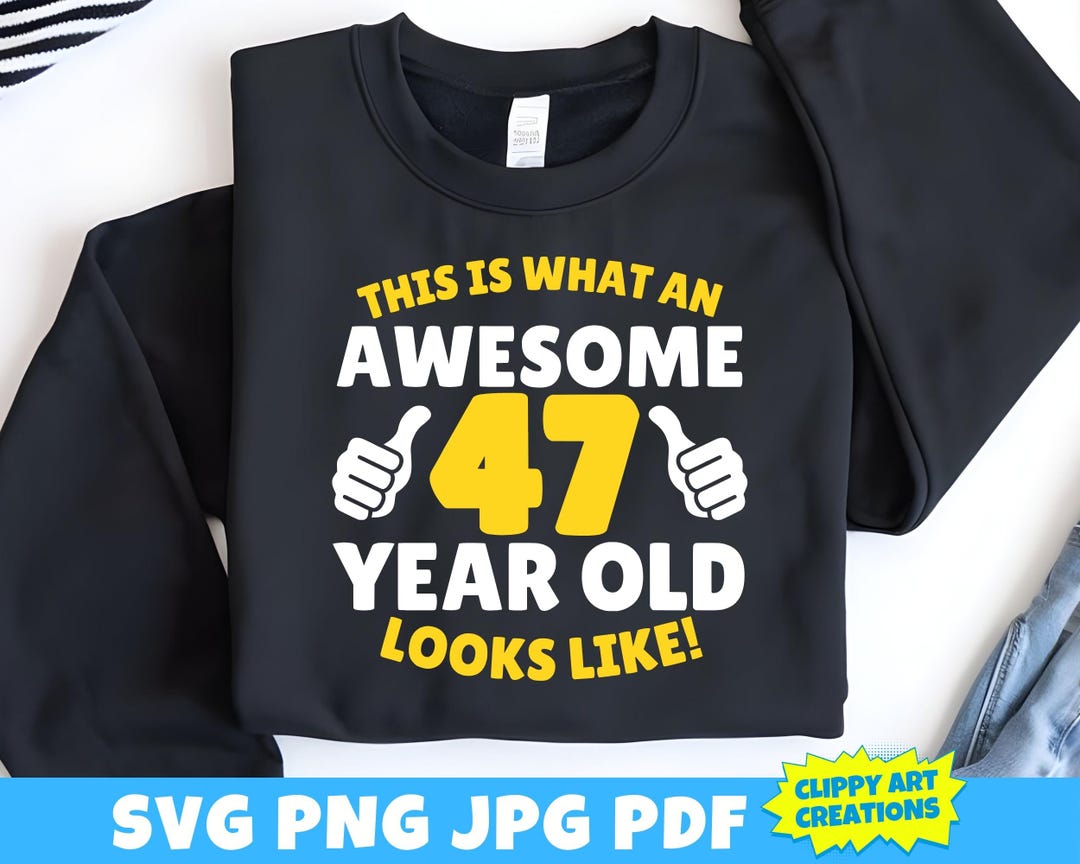 47th Birthday SVG, 47 SVG, 1978 SVG, Its My Birthday Svg, 47th Birthday ...
