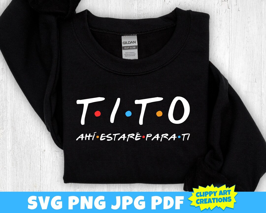 Tito SVG, Grandpa SVG, Tito PNG, Shirt Sublimation Svg, Uncle Birthday ...