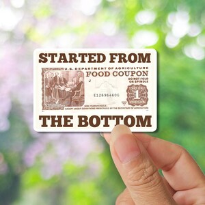 Started From the Bottom Food Stamp Sticker, Adult Sticker for Water ...