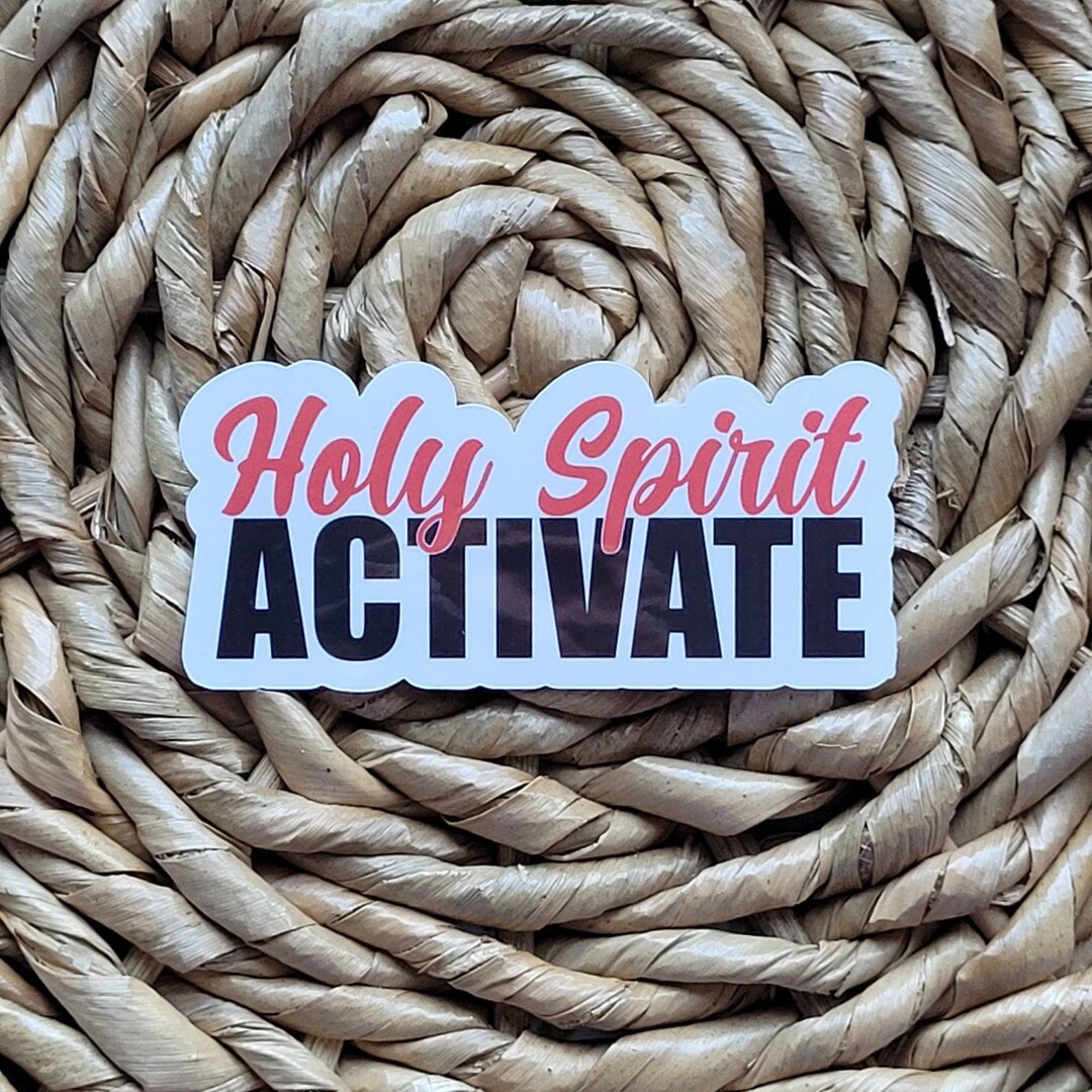Holy Spirit Activate, Water Bottle Sticker, Laptop Decal, Water Resist ...