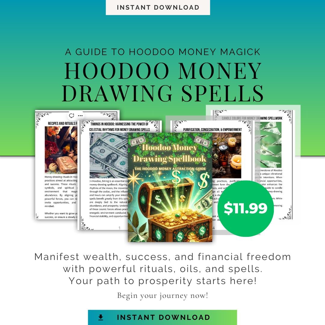 Hoodoo Money Drawing Spell Guide: Rituals, Recipes, and Secrets to ...