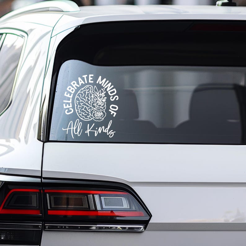Celebrate Minds of All Kinds Decal, Neurodiversity Sticker, Autism ...