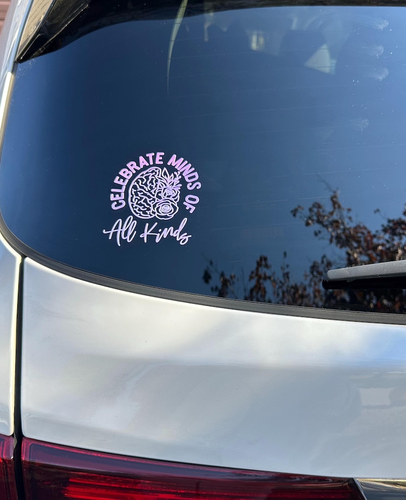 Celebrate Minds of All Kinds Decal, Neurodiversity Sticker, Autism ...