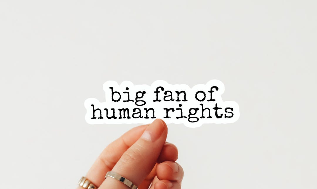 Big Fan of Human Rights Sticker– Social Justice Vinyl Decal for Laptop ...