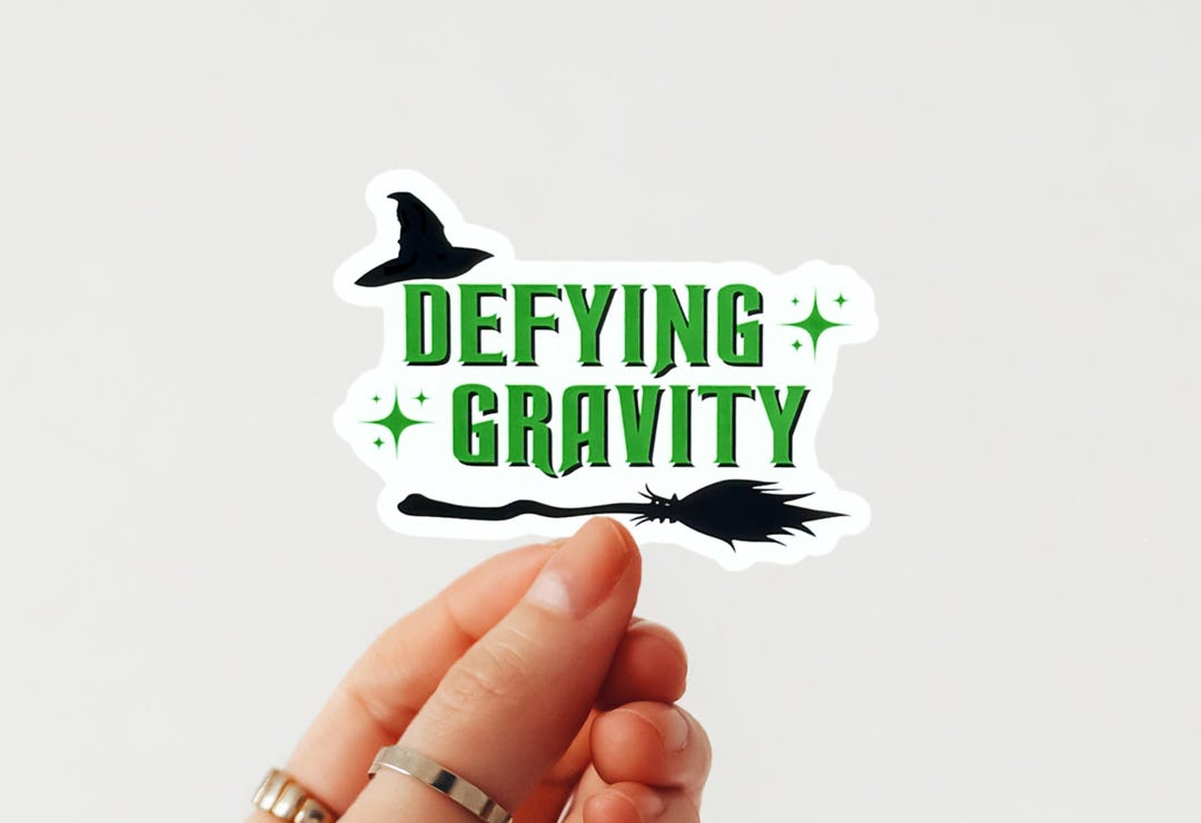 Defying Gravity Sticker, Wicked Musical Vinyl Decal, Elphaba Inspired ...