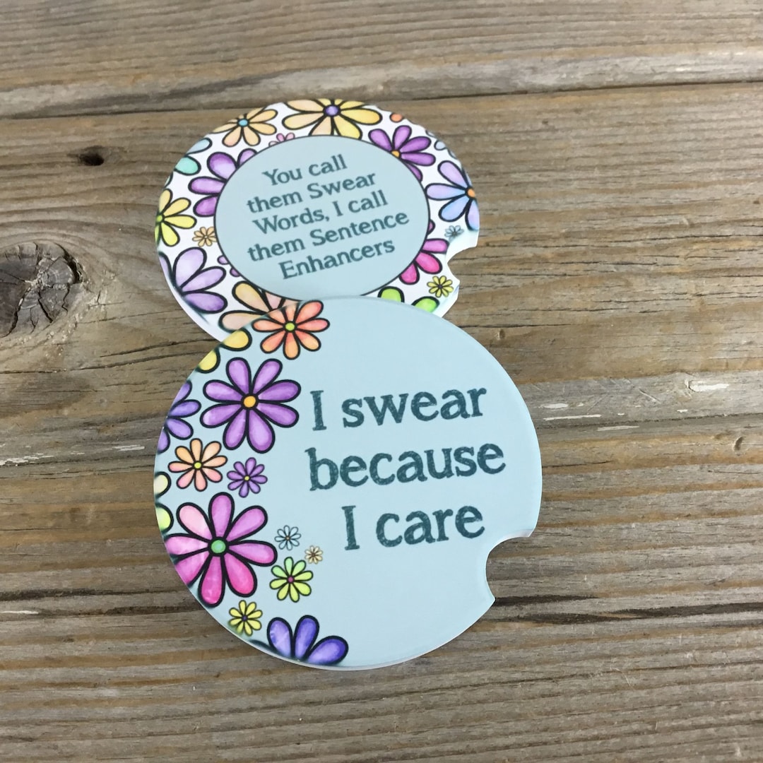 I Swear Because I Care & Sentence Enhancers Car Coasters Set of 2 - Etsy