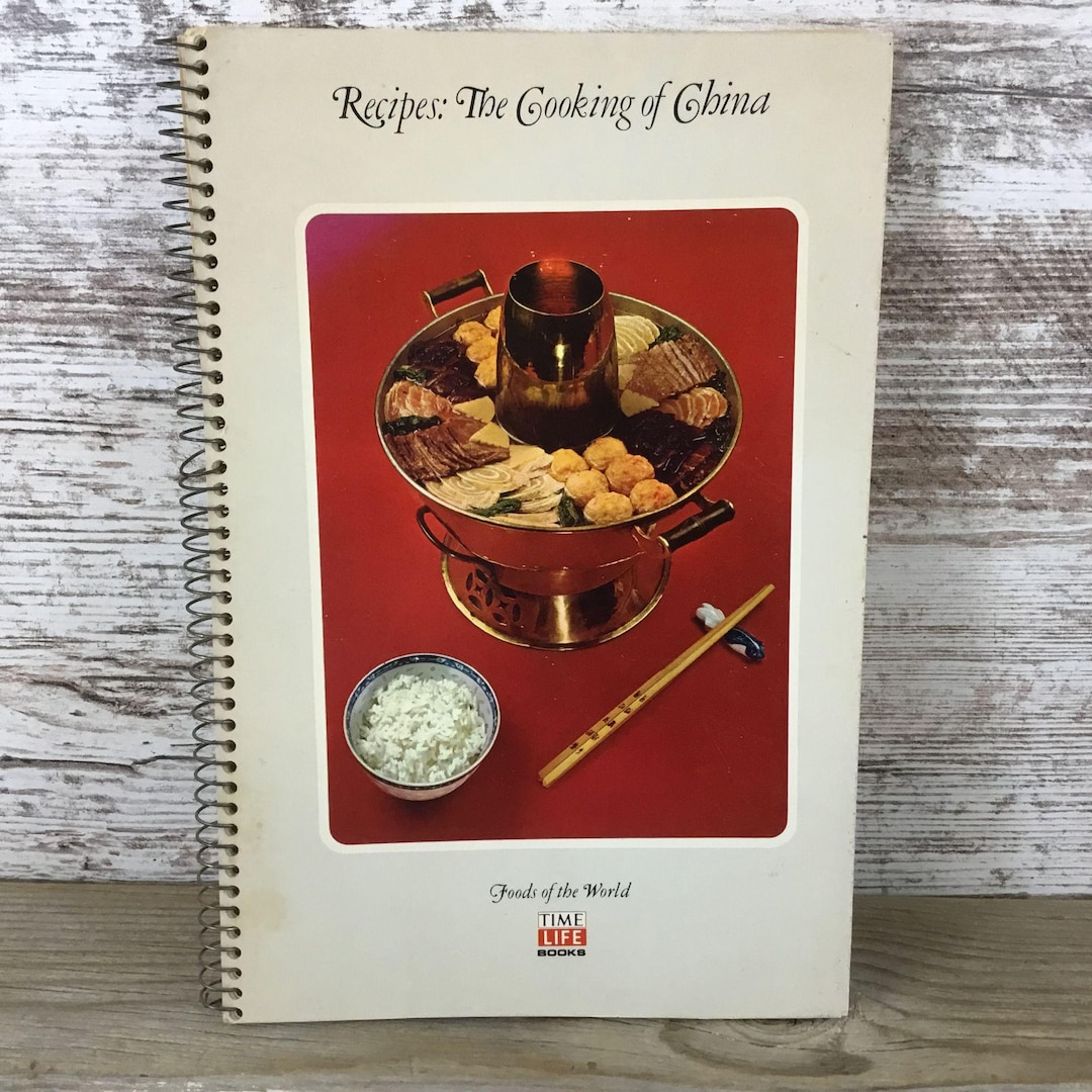 Recipes: the Cooking of China Spiral-bound Cookbook by Time-life Books ...