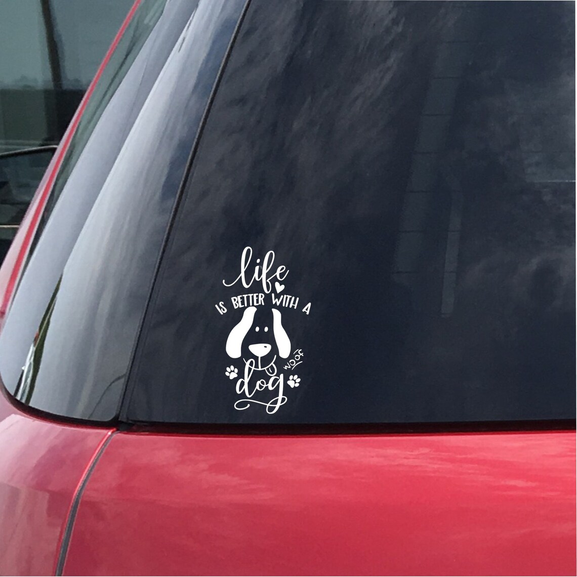 Life is Better With A Dog Vinyl Decal: Car or Laptop Decor - Etsy