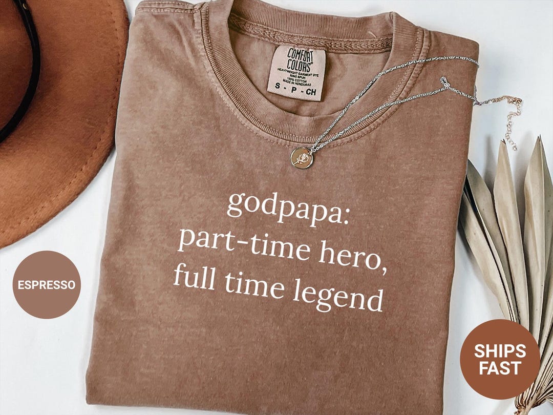 Funny Godfather T-shirt, Part-time Hero Full-time Legend Shirt, Gift ...