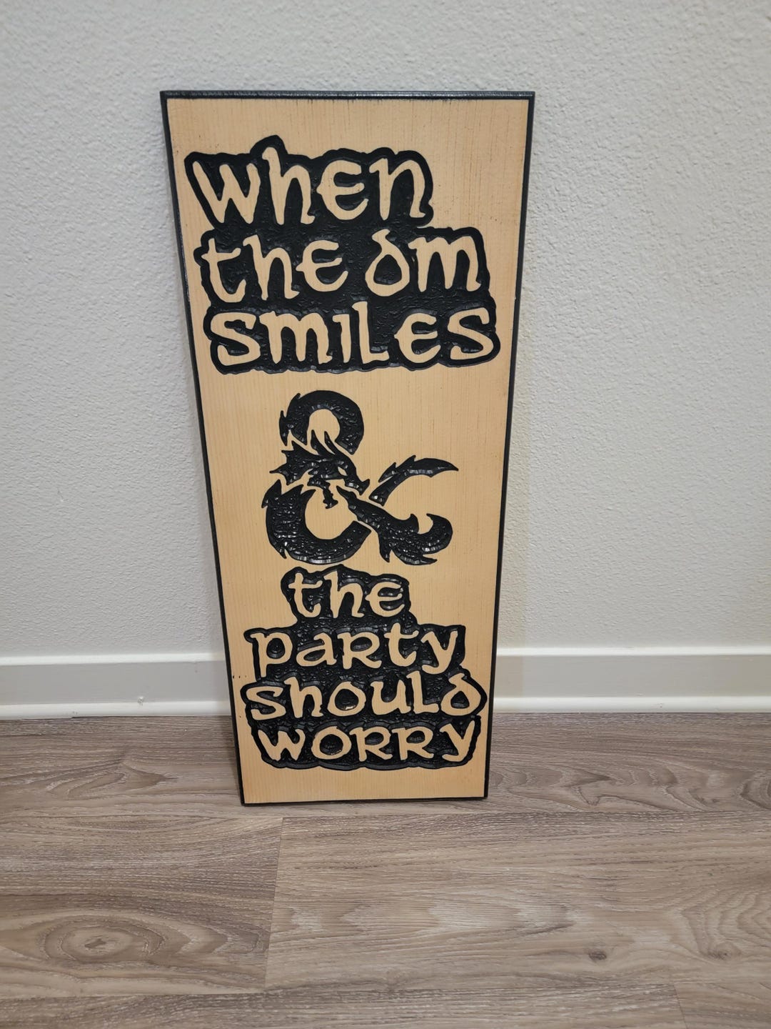 Handcrafted Home Decor Wooden Dnd Sign - 'when the DM Smiles, the Party ...