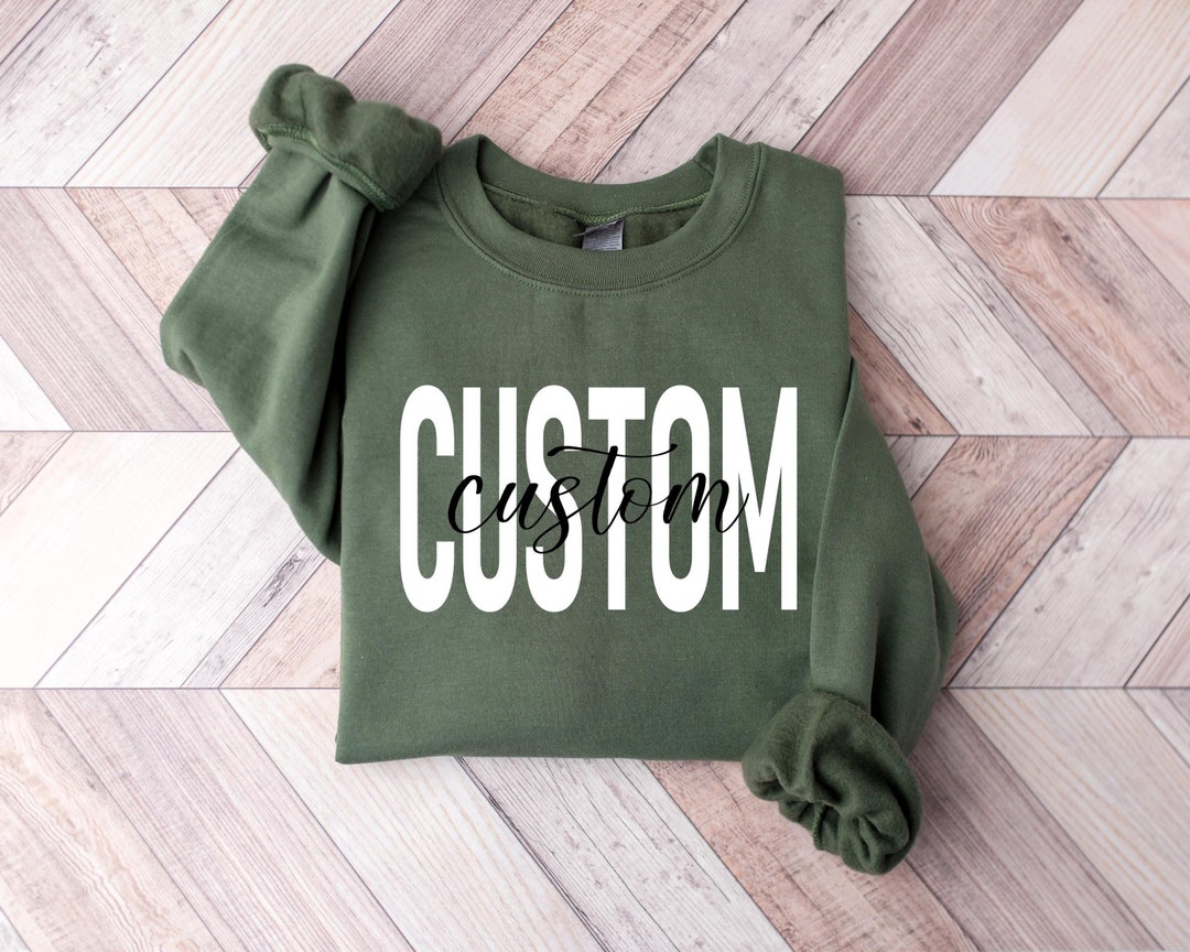 Custom Hoodie, Personalized Sayings Apparel, Customized Quotes Shirt ...