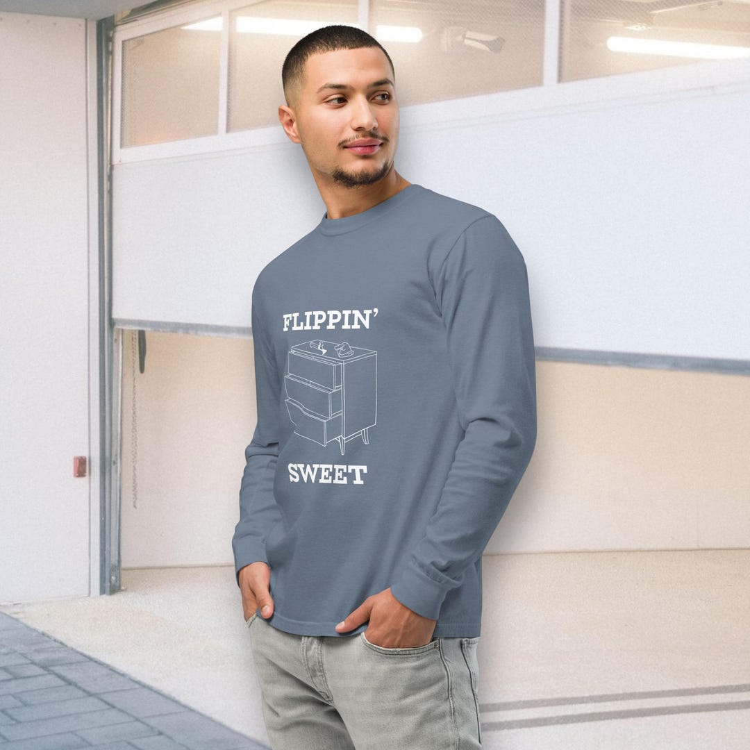 Flippin' Sweet Furniture Flipper T-shirt - Funny Long-sleeve Flipping ...