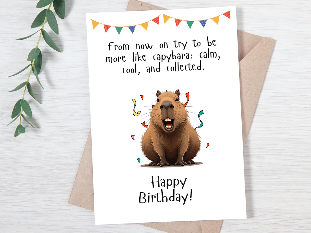 Capybara Quote Birthday Card Printable | Instant Download | Funny ...