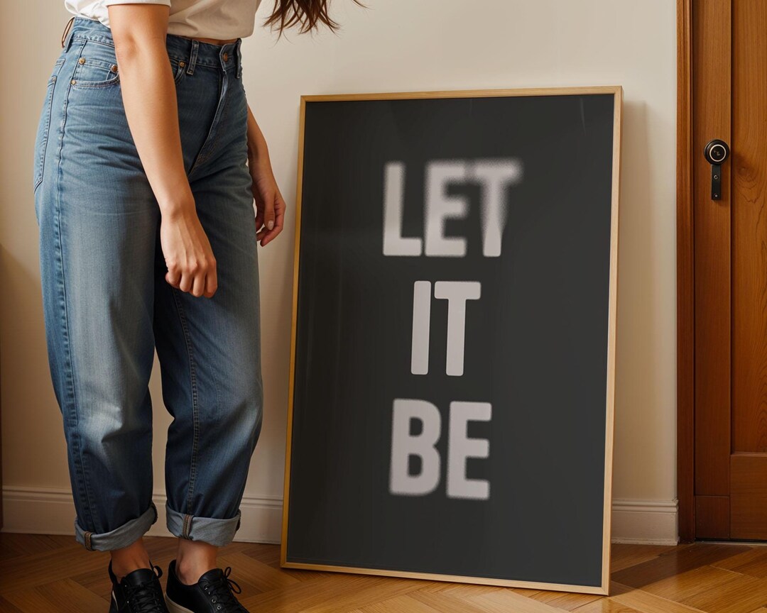 Let It Be Print Modern Typography Poster Trendy Wall Art Bold Type ...
