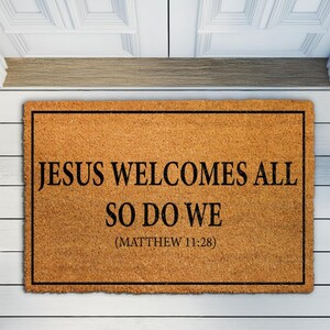 Jesus Welcomes All so Do We Doormat, Christian Welcome Mat, Faith Based ...