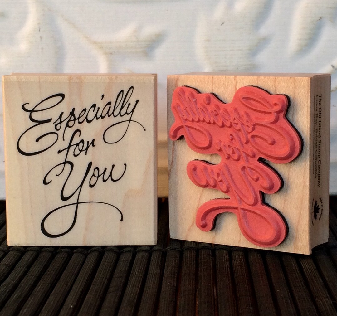 Especially for You Script Rubber Stamp From Oldislandstamps - Etsy